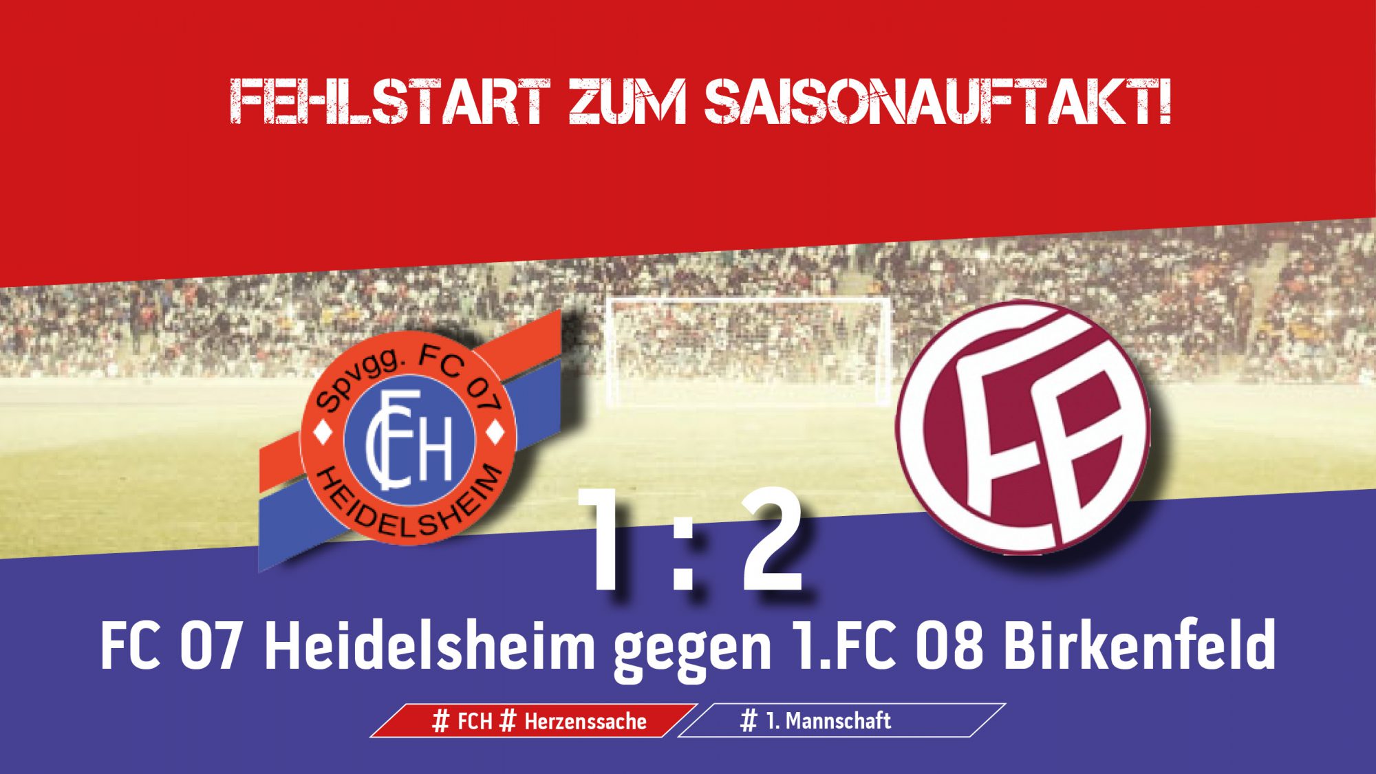Fehlstart zum Saisonauftakt! – FC 07 Heidelsheim e.V.